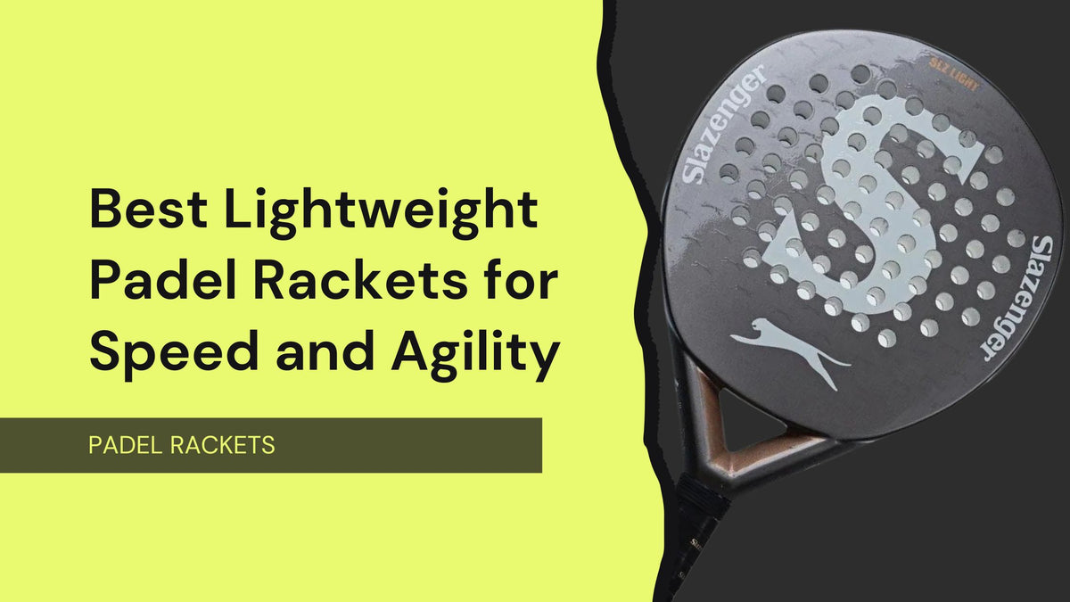Lightweight Padel Rackets: Top Choices at Padel Corner [Best Prices]